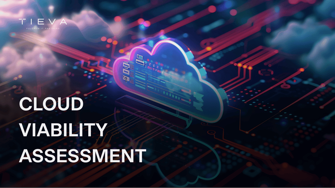 TIEVA Offers Customers Free Cloud Viability Assessments